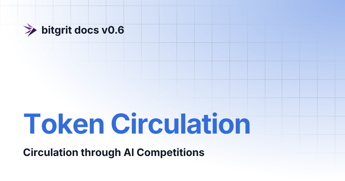 Token Circulation | bitgrit docs v0.6