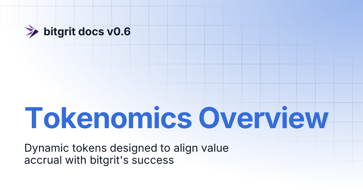 Tokenomics Overview | bitgrit docs v0.6